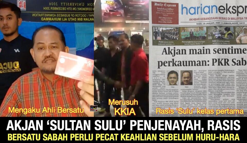 Akjan 'Sultan Sulu' Penjenayah, rasis: Bersatu Sabah perlu pecat bakal ...