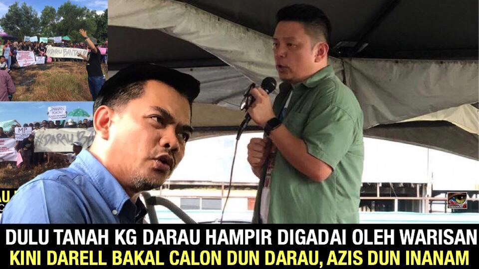 Dulu tanah Kg Darau hampir digadai oleh Warisan kini Darell Calon DUN ...